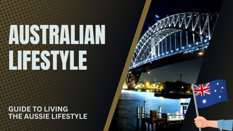 Australian Lifestyle - Ultimate Guide to Living the Aussie Lifestyle