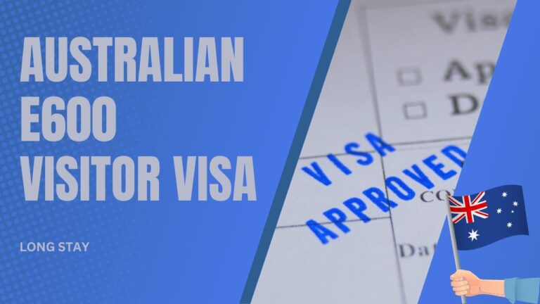 Australian e600 Visitor Visa - Long Stay