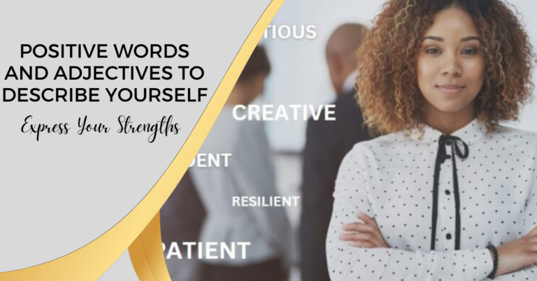 150+ Positive Words and Adjectives To Describe Yourself – Express Your ...