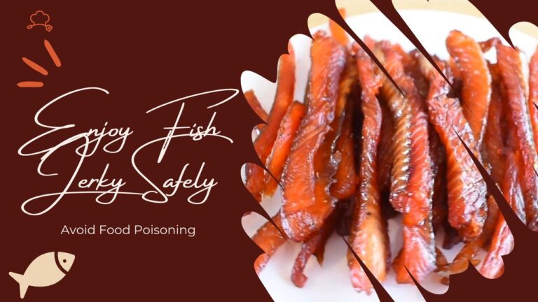 How to Enjoy Fish Jerky Safely and Avoid Food Poisoning: From Sea to ...